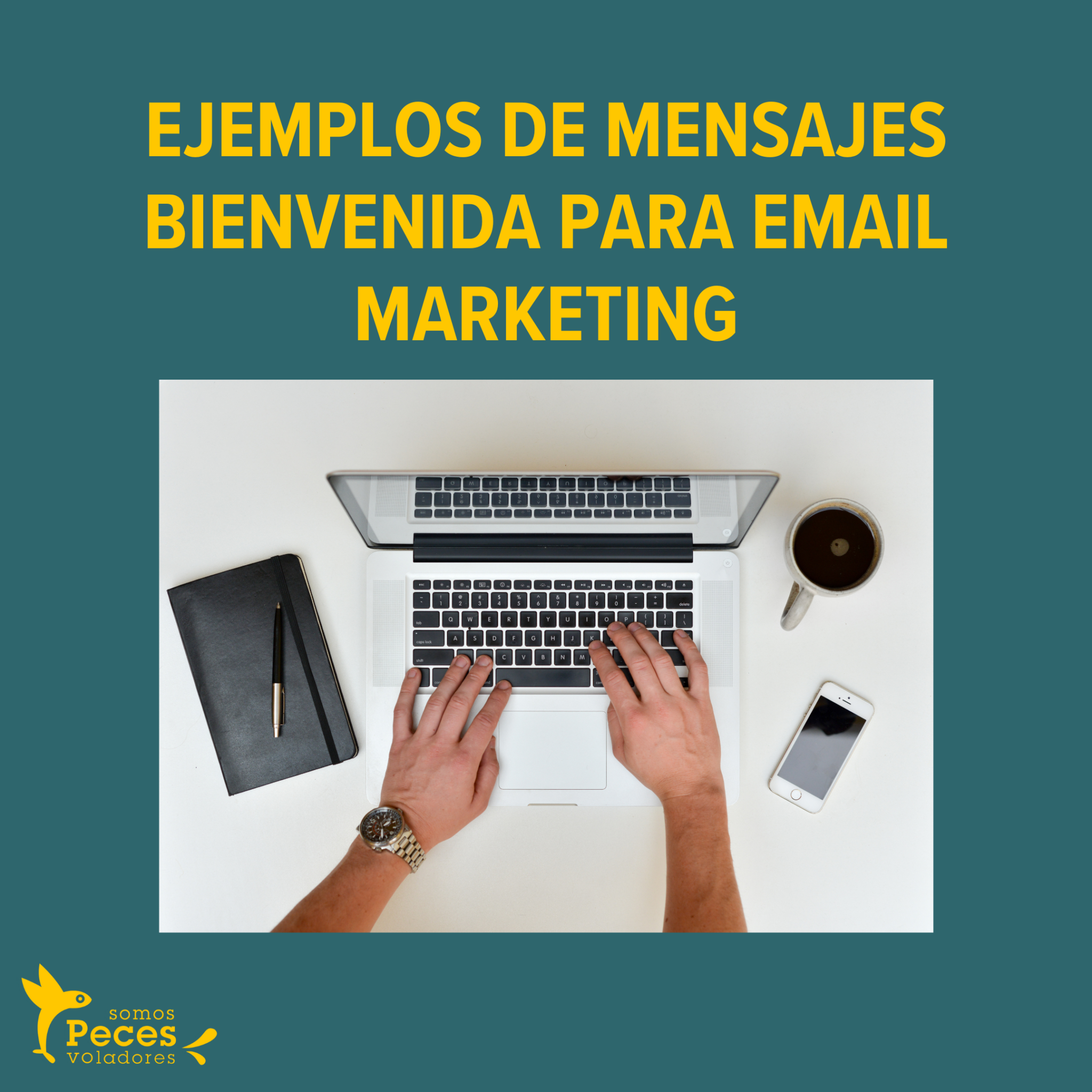 10 Ejemplos de Mensajes de Bienvenida para Email Marketing
